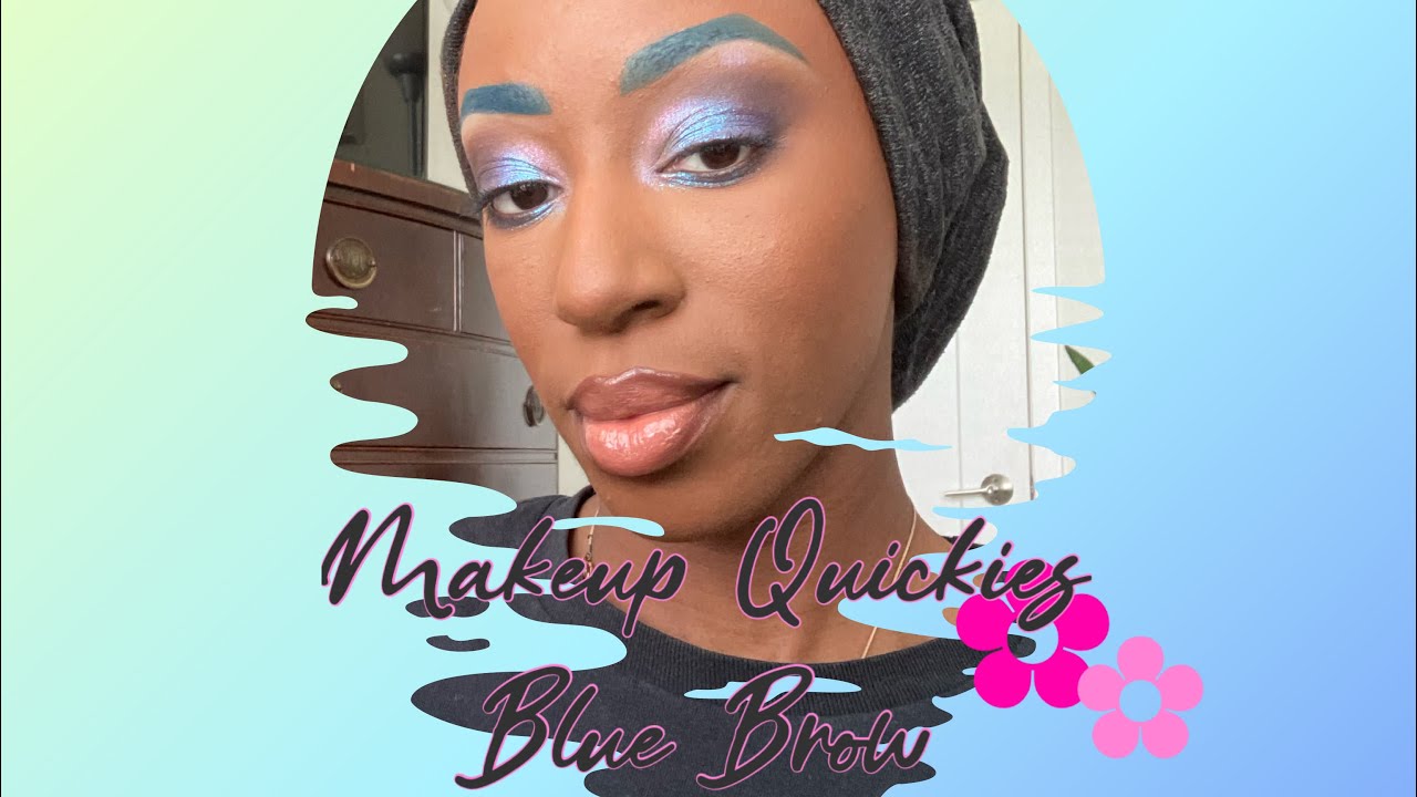 Makeup Quickes: Blue Brows and Sparkles - YouTube