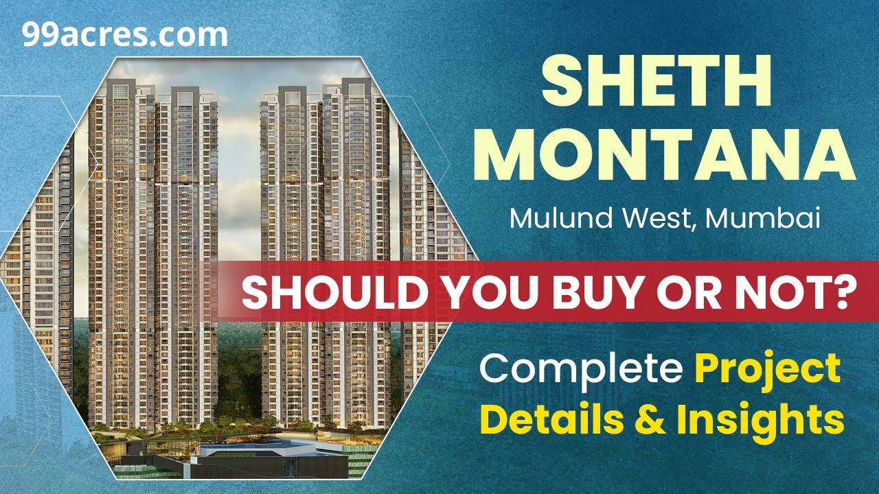 5 Reasons Why Sheth Montana is the Best Investment in Mulund West - YouTube