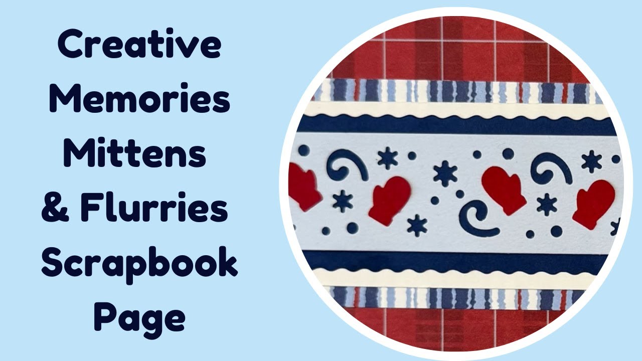 Creative Memories ""Mittens & Flurries Border Maker Cartridge Scrapbook ...