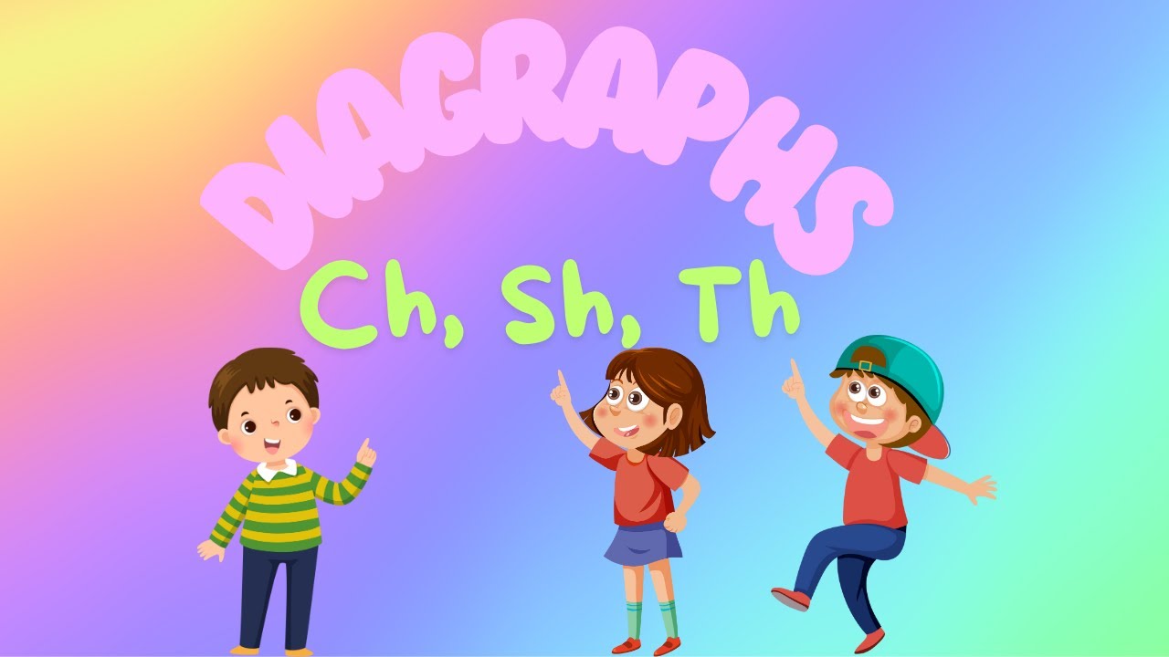 DIAGRAPHS SH, CH, and TH - YouTube