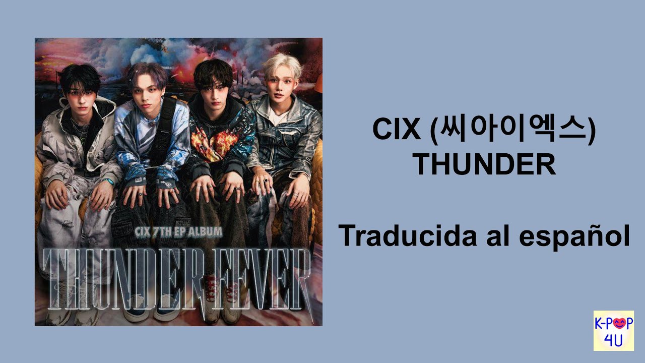 CIX (씨아이엑스) - THUNDER en español!!! - YouTube