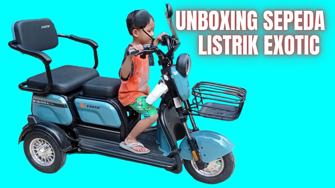 unboxing sepeda Listrik exotic sierra roda 3 - YouTube