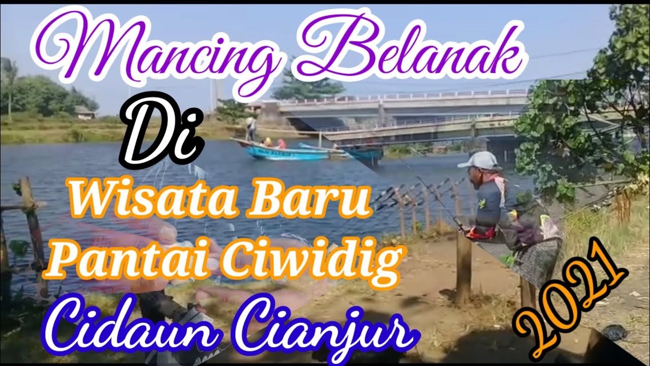 Mancing Belanak Di lokasi Wisata Baru Pantai Ciwidig Cidaun Cianjur ...