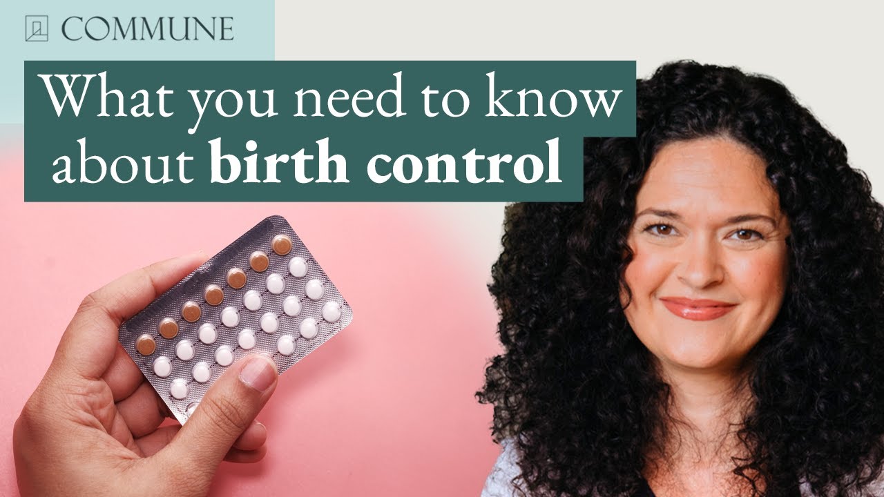 Watch This Video Before You Start Taking Birth Control - YouTube