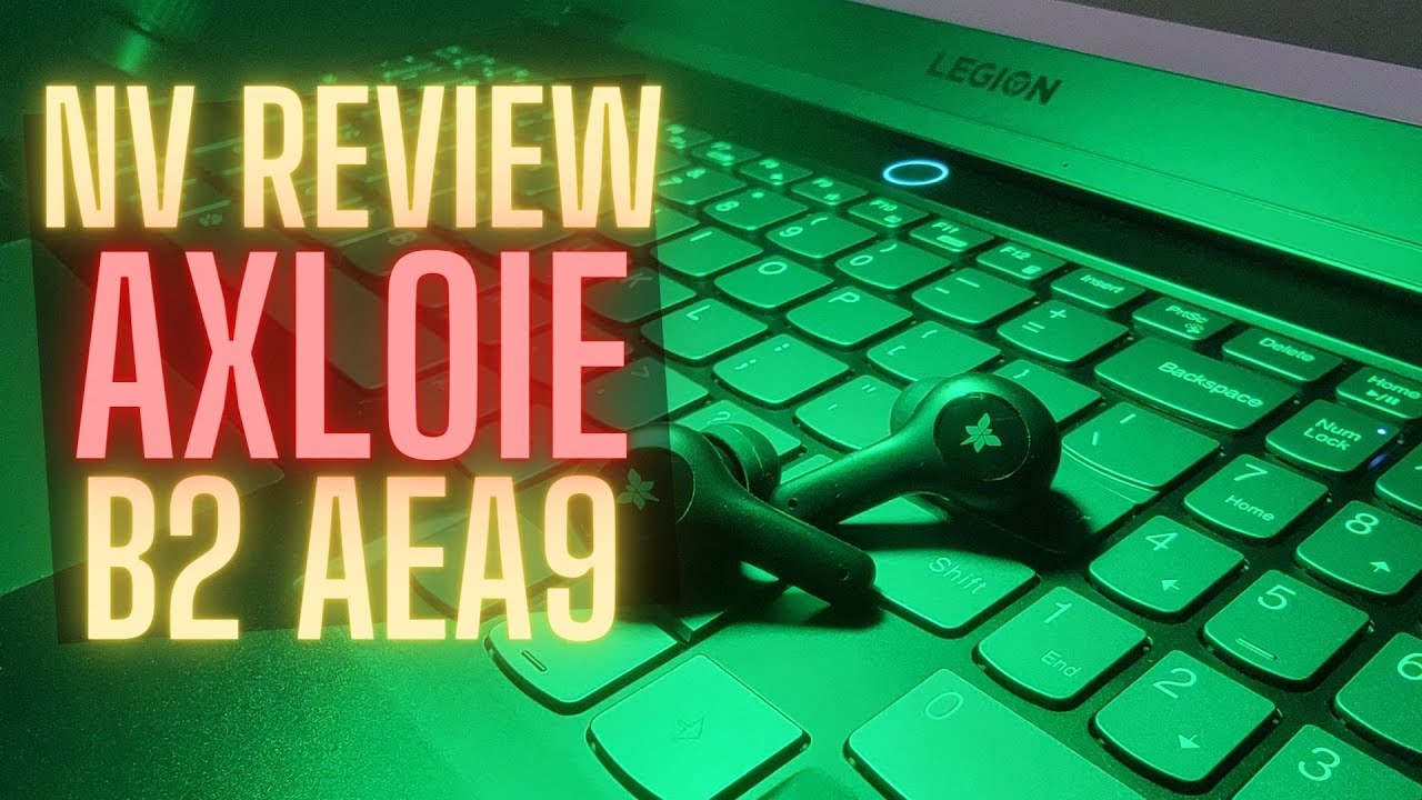 NV Review - The AXLOIE AEA9 Wireless Earbuds - YouTube