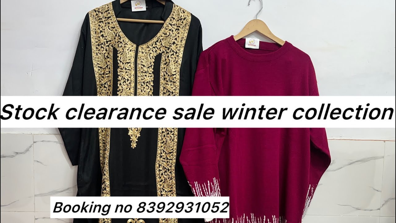 Stock clearance sale winter collection Booking no 8392931052,9871385222 ...