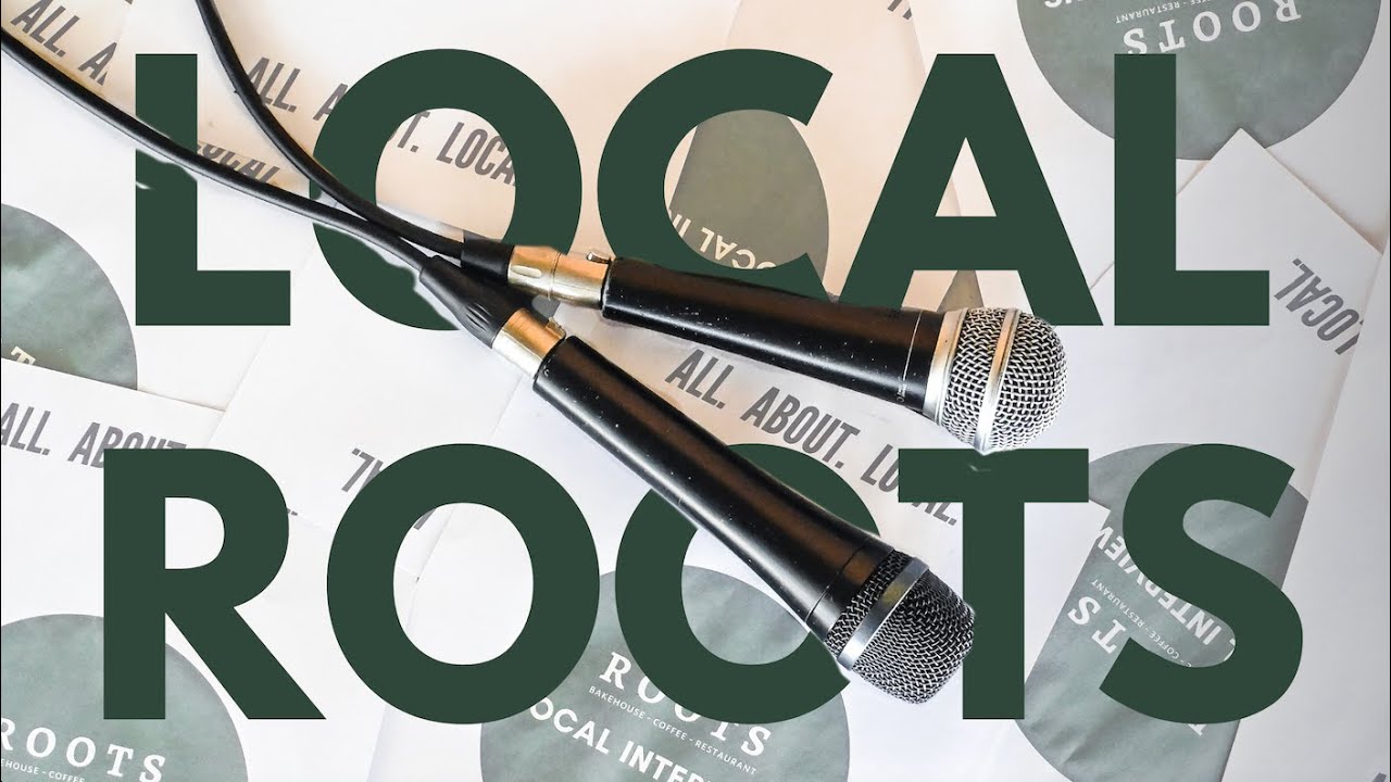 EP 1 | LOCAL ROOTS: Let's start with the story - YouTube