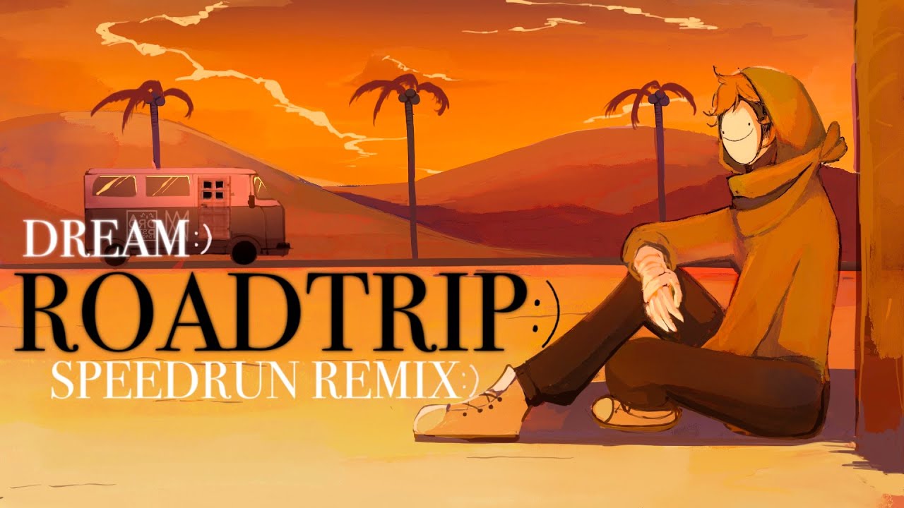Dream - Roadtrip X Speedrun (Magentium Remix) || Animation Loop by ...