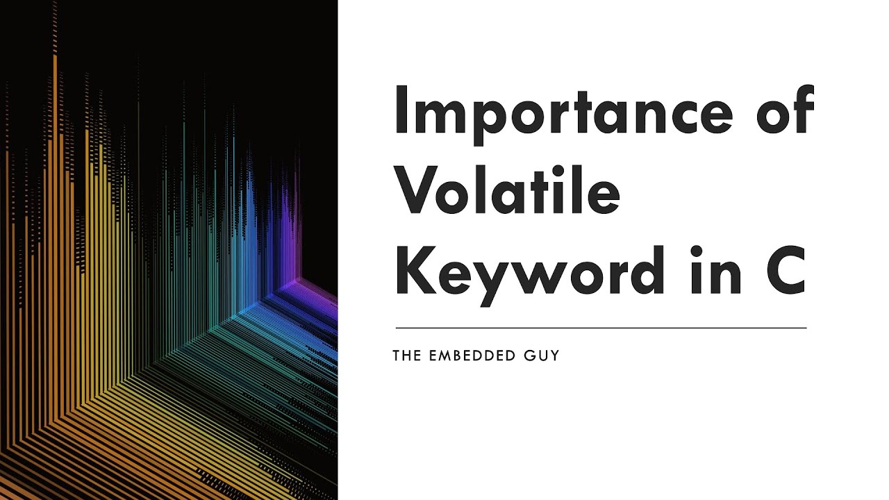 Volatile In C Part 2 Importance Of Volatile In C Programming Youtube