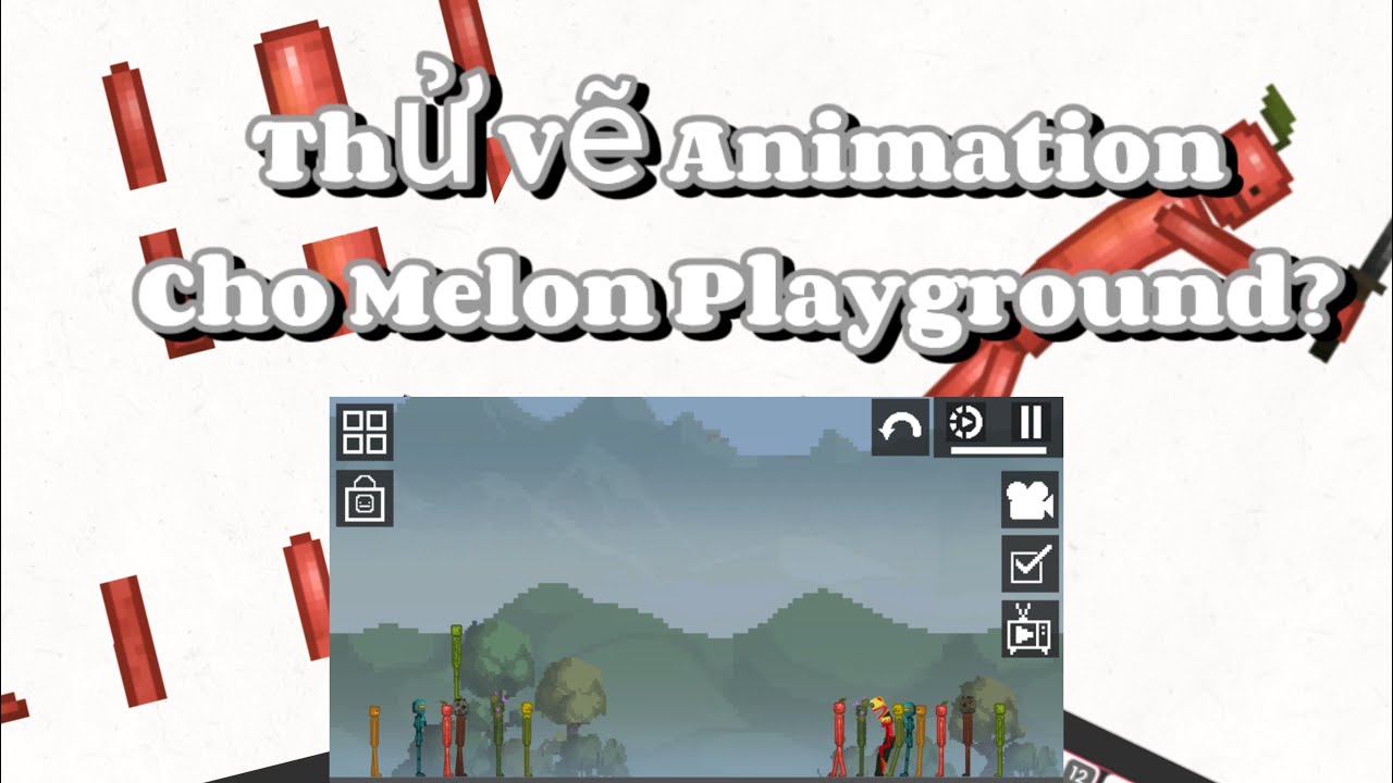 Melon Playground: Thử Vẽ Animation Cho Melon Playground? - YouTube