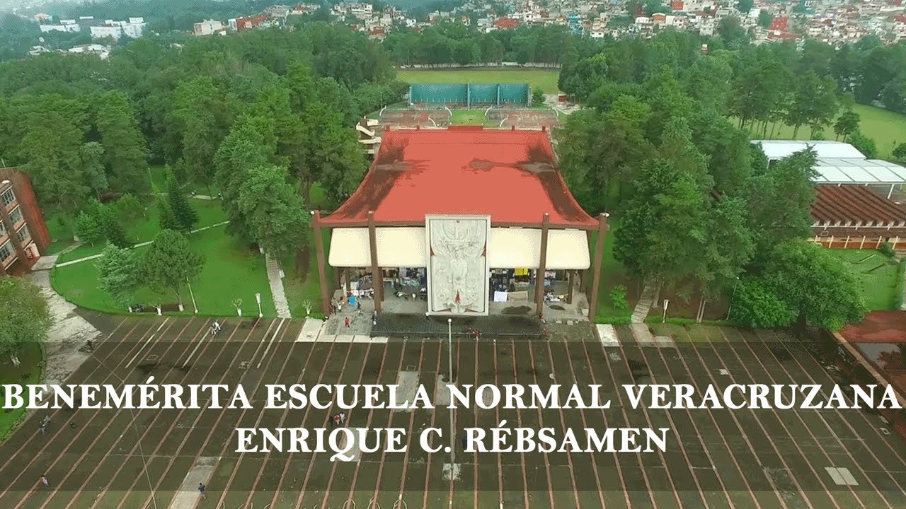 Benemérita Escuela Normal Veracruzana Enrique C. Rébsamen - A vista de ...