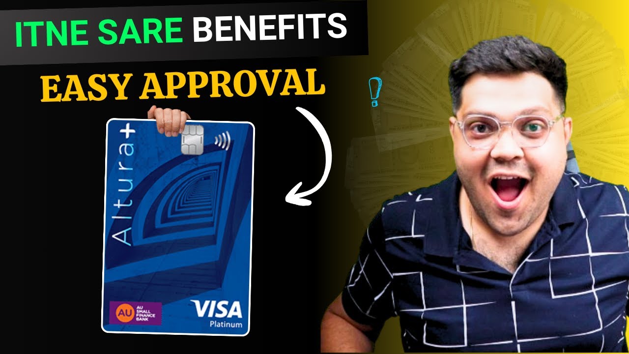 Au Small Finance Bank Altura + Credit Card Full Details 2025 | Benefit ...