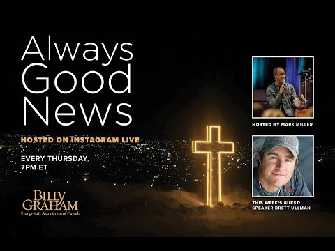 Always Good News: Episode 3 with speaker Brett Ullman - YouTube
