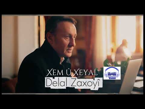 Delal Zaxoyî - Xem û Xeyal | دەلال زاخوي