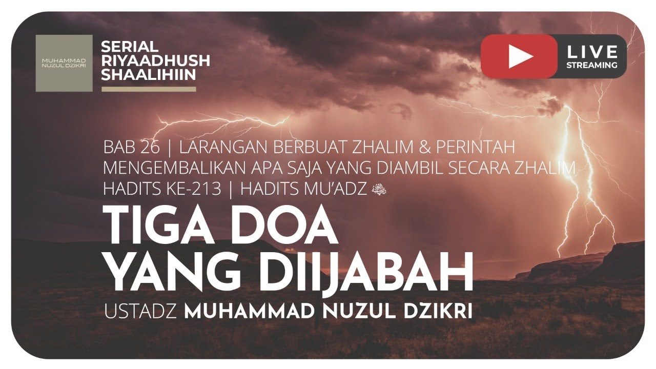 574. TIGA DOA YANG DIIJABAH | Riyaadhush Shaalihiin - YouTube