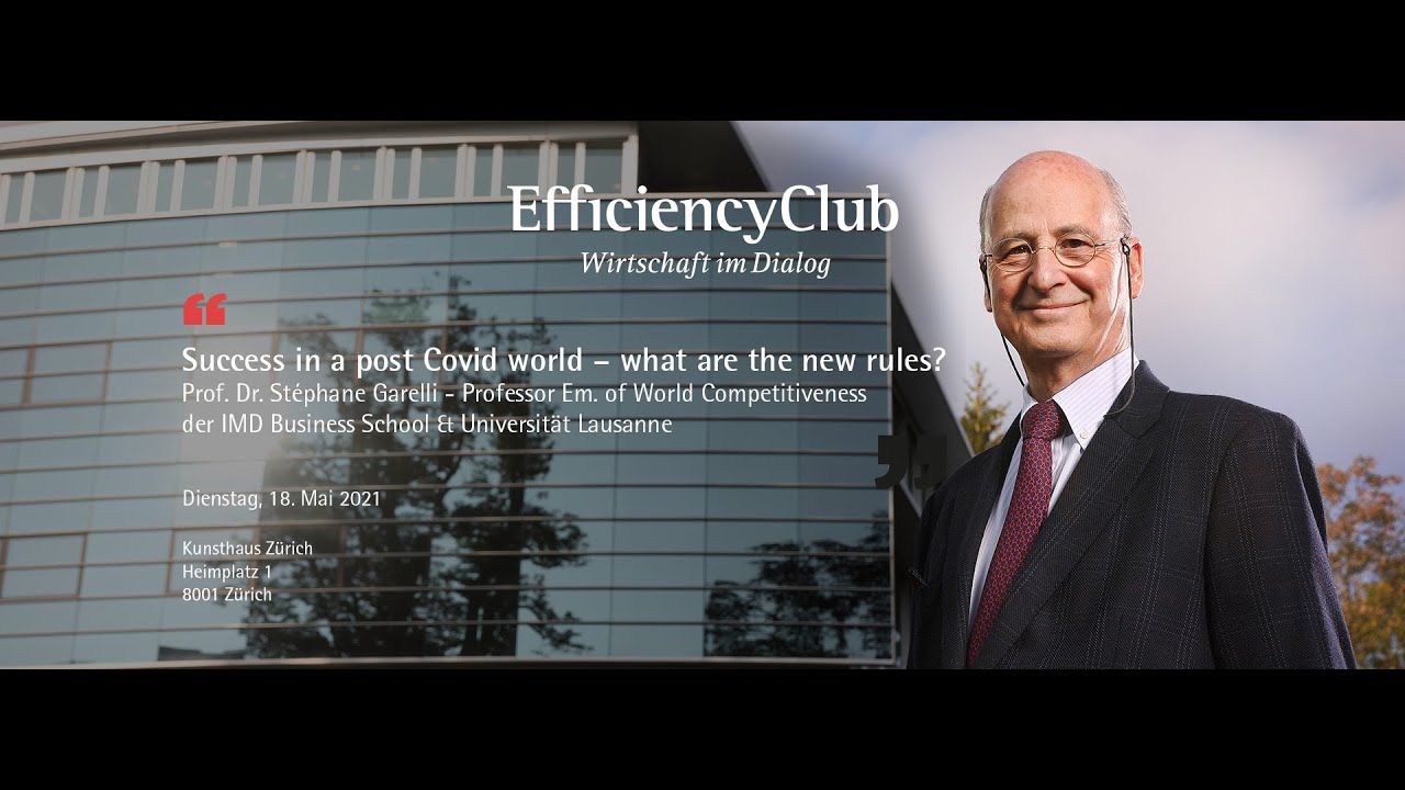 Prof. Dr. Stéphane Garelli - Success in a post Covid World – what are ...