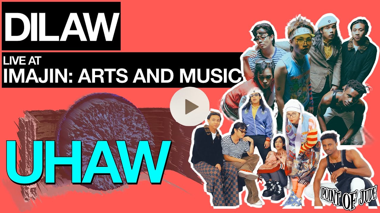 Dilaw Uhaw [Live at Imajin: Arts and Music - Full Song] (High Quality ...