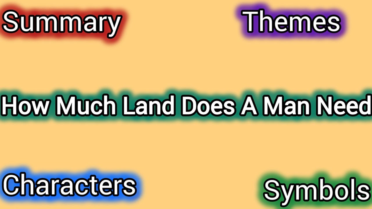 "How Much Land Does A Man Need" , "Summary", "Themes", "Characters" and ...