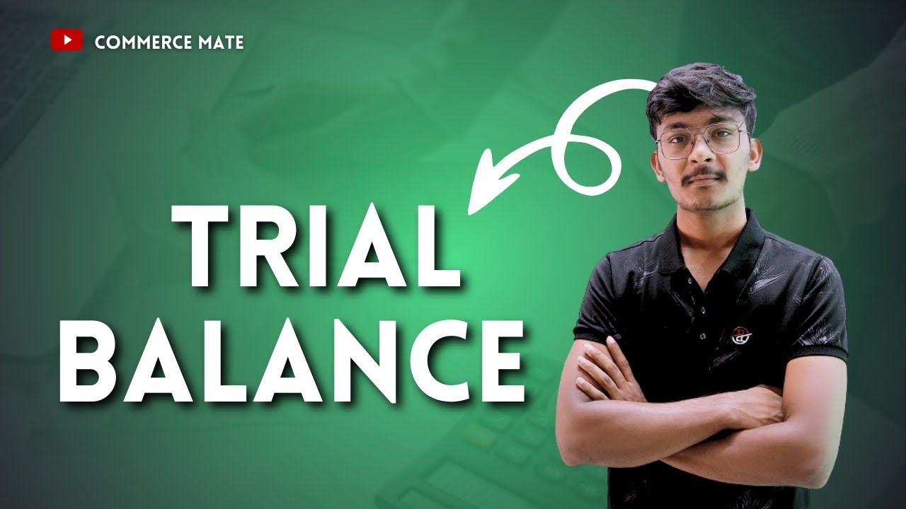 Trial Balance Explained | Accounting Basics | - YouTube