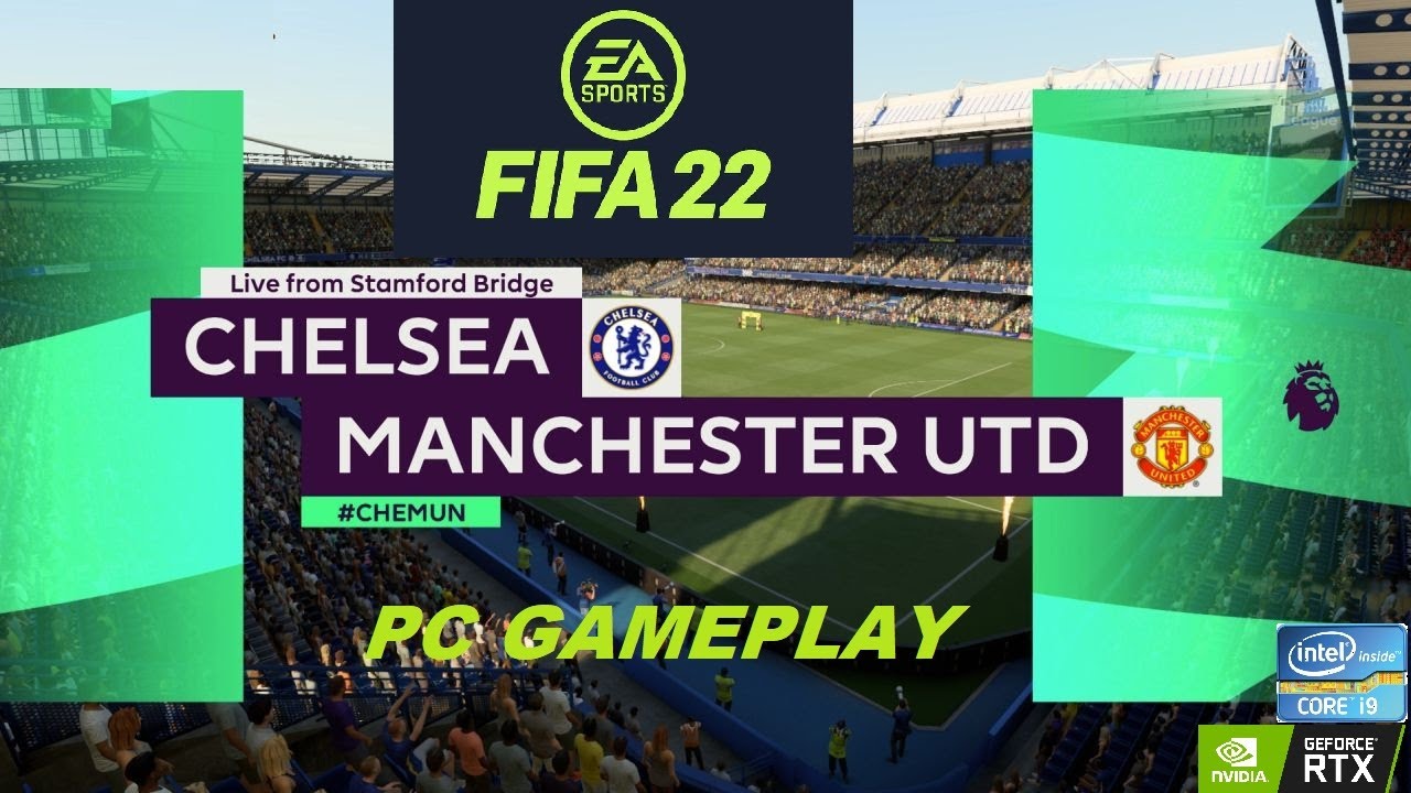 FIFA 22 // Chelsea vs Manchester United // PC GAMEPLAY!! // Ultra ...