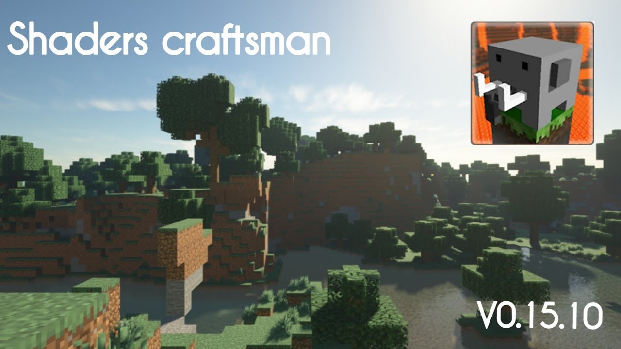 SHADERS CRAFTSMAN/MASTERCRAFT REALISTIC + STAY TRUE - YouTube