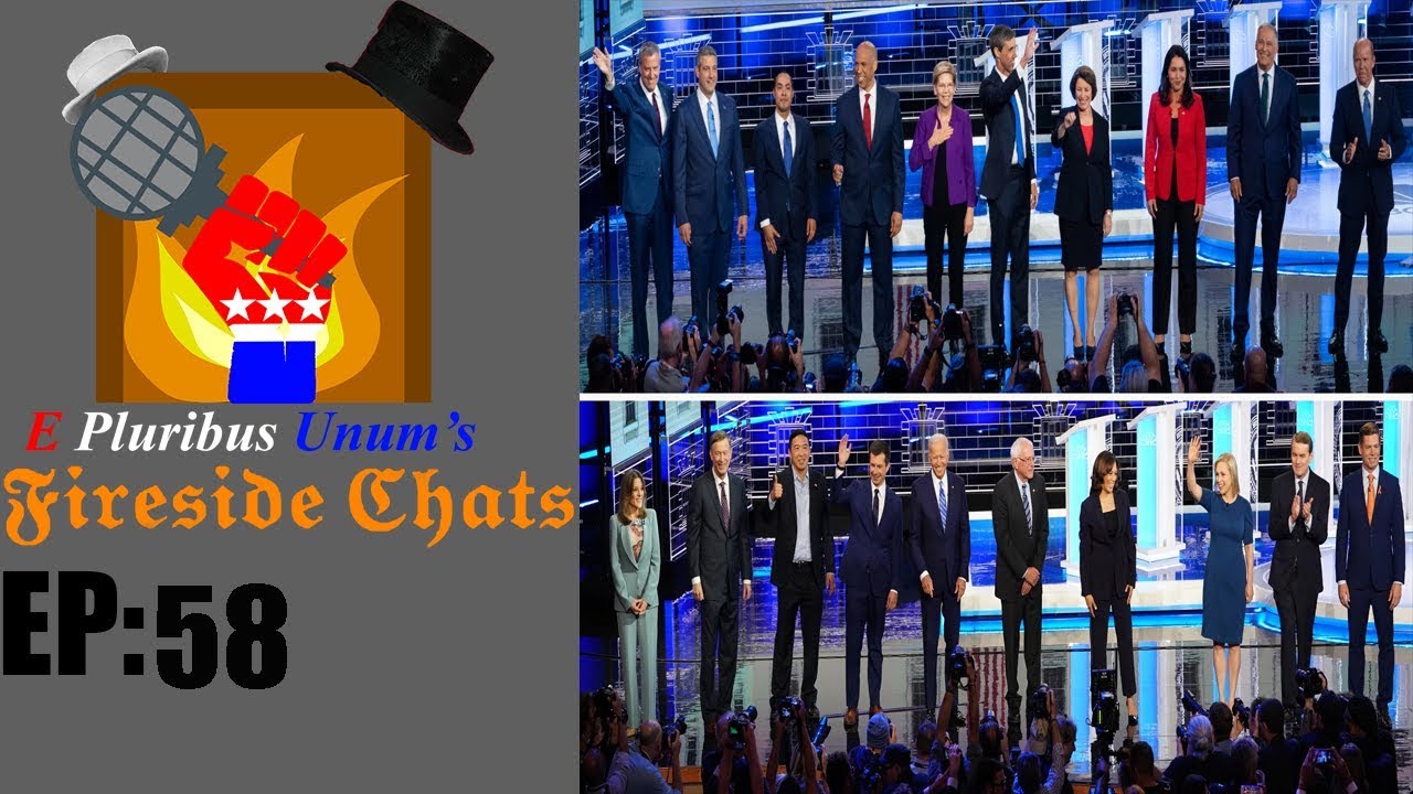 E Pluribus Unum's Fireside Chats Episode 58: First Democratic Debate ...