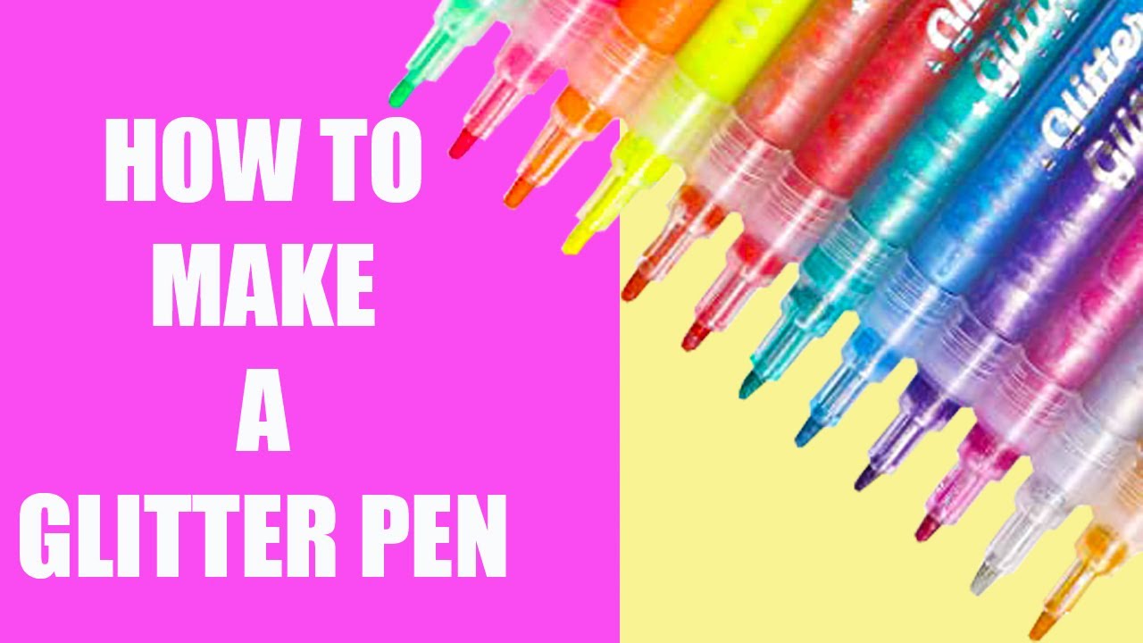DIY GLITTER PEN I HOW TO MAKE A GLITTER PEN IN HOME - YouTube