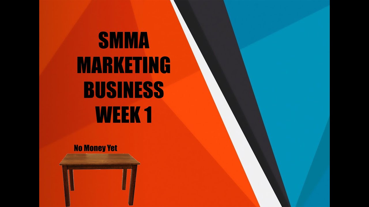 SMMA Business Week 1 (nothing special) - YouTube