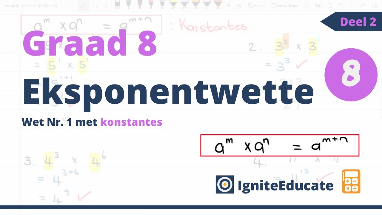 Eksponentwette: Eerste Eksponentwet Deel 2: Vermenigvuldig konstantes ...