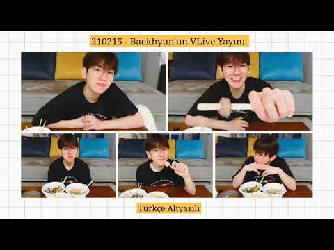 210215 - Baekhyun'un VLive Yayını [Türkçe Altyazılı]