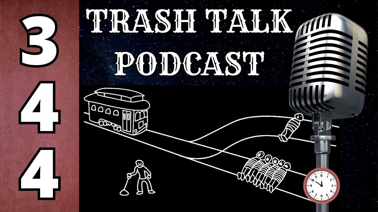 The Ethics of Future Good | Trash Talk Podcast #344 - YouTube