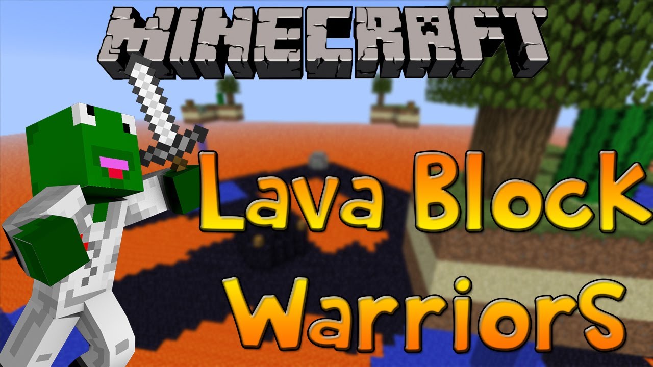 Minecraft: Lava Block Warriors!!! - YouTube