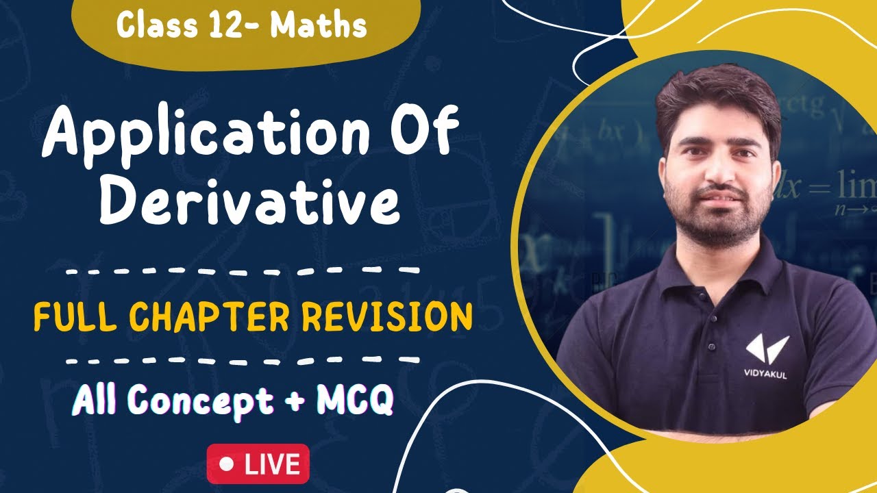 Application Of Derivative Class 12 Maths | Complete Revision Live - YouTube