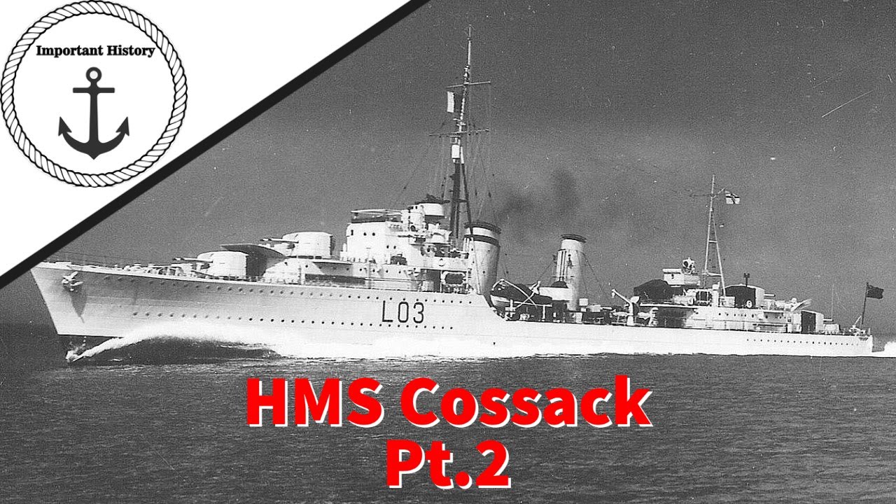 The Most Famous Tribal: HMS Cossack Pt.2 - YouTube