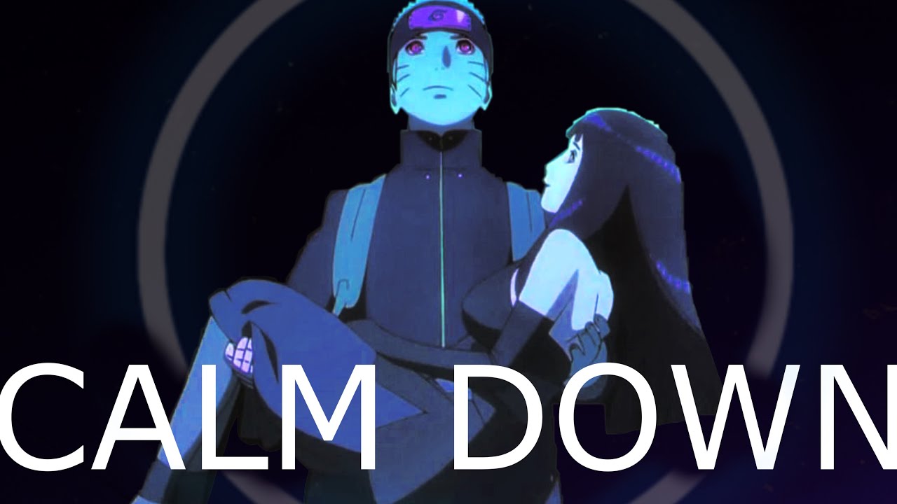 CALM DOWN [ NARUTO & HINATA] edit - YouTube