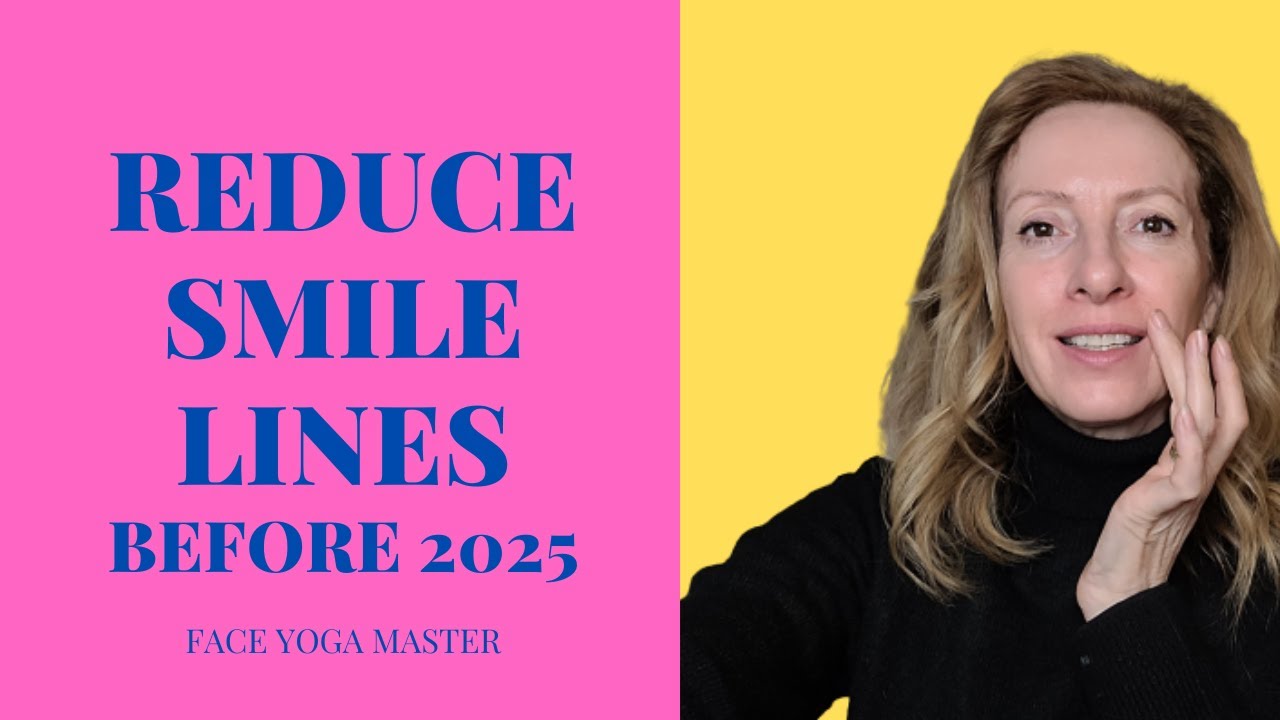 How To Reduce Smile lines Naturally (before 2025) - YouTube