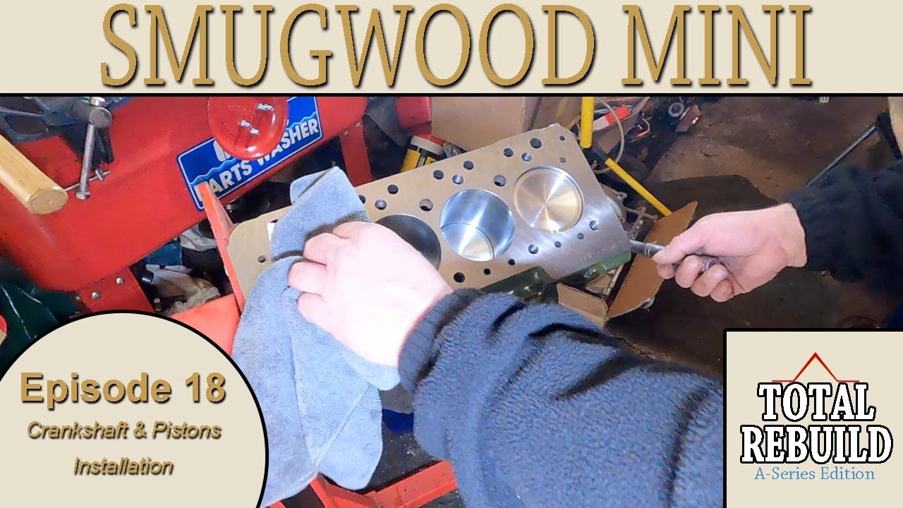 Classic Mini A+ Series Engine Total Rebuild Episode 18 - Crankshaft And ...