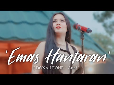 EMAS HANTARAN - DONA LEONE | Woww VIRAL Suara Menggelegar Lady Rocker Indonesia | SLOW ROCK