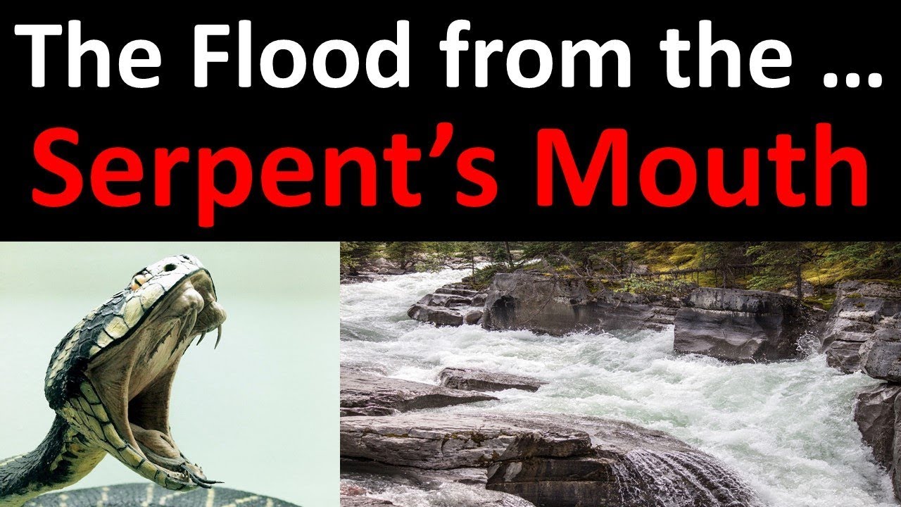 What is the Flood from the Serpent's Mouth in Revelation 12? The Nature ...