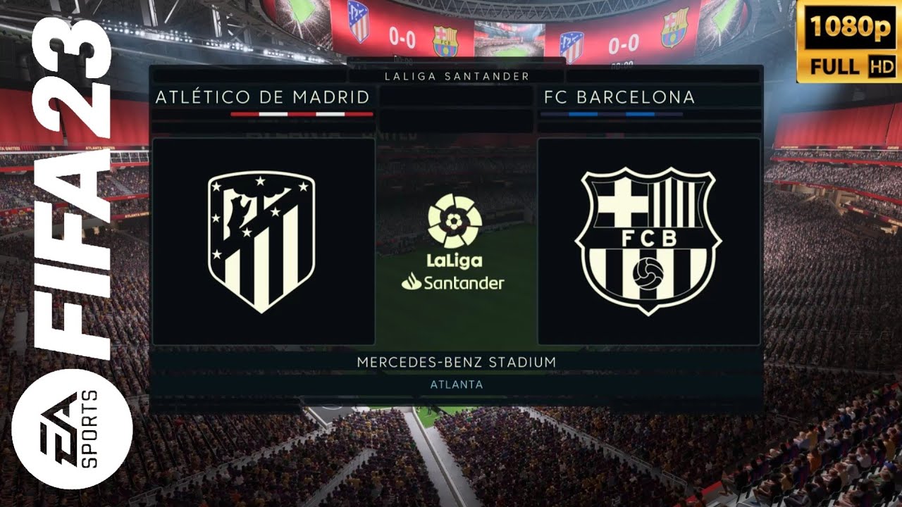 FIFA 23 ~ FC BARCELONA VS ATLETICO DE MADRID | PC GAMEPLAY WITH XBOX ...