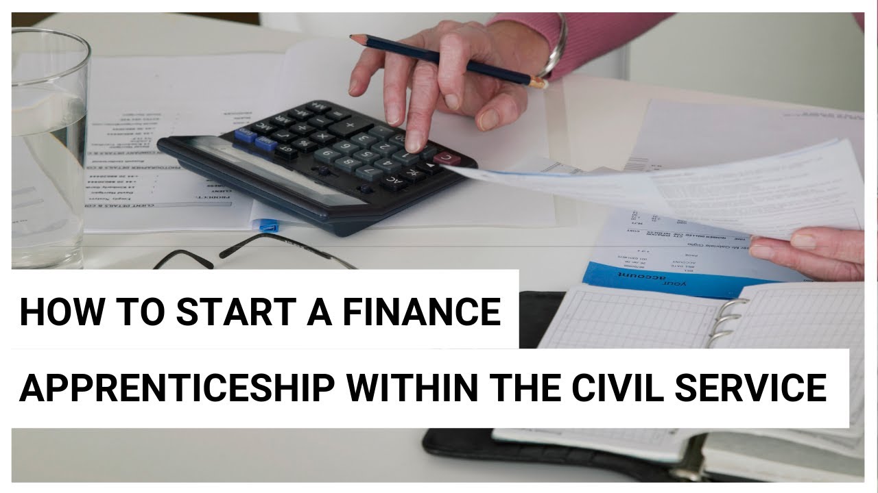How to start a finance apprenticeship within the Civil Service | Arch ...
