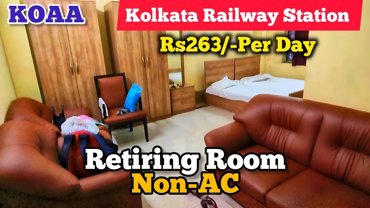 IRCTC Retiring Room Kolkata KOAA Railway Station Dormitory Howrah # ...
