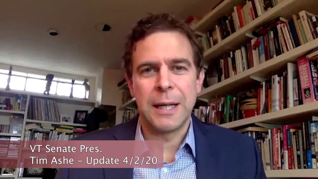 COVID-19: VT Senate Pres. Tim Ashe Update 4/2/20 - YouTube