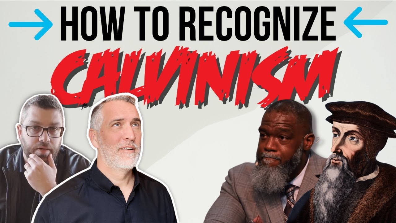How to Recognize Calvinism's Errors - YouTube
