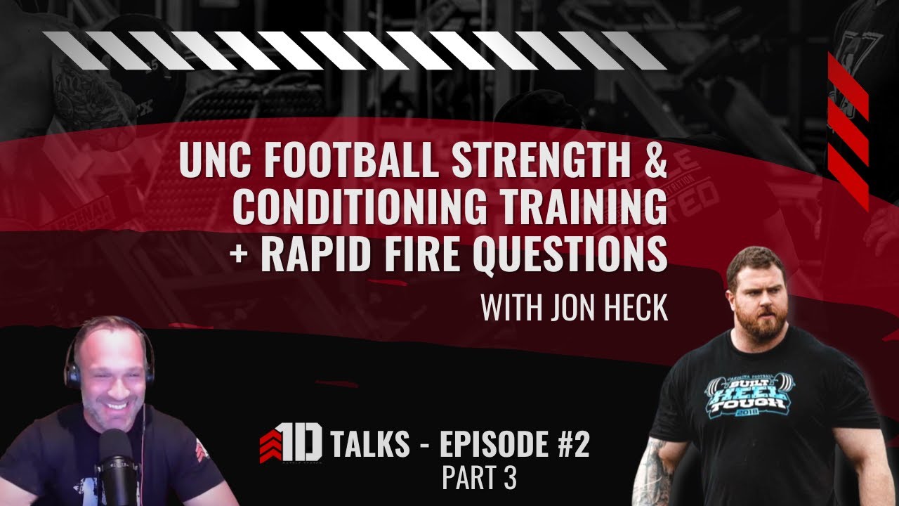 1D Talks: Ep. 2.3 - Jon Heck Division 1 UNC College Football Strength ...