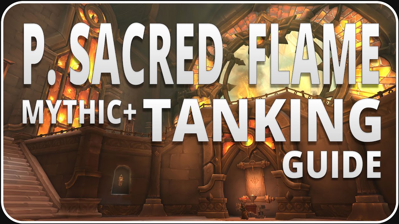 Priory of the Sacred Flame Mythic+ Dungeon Tanking Guide - Season 2 The ...