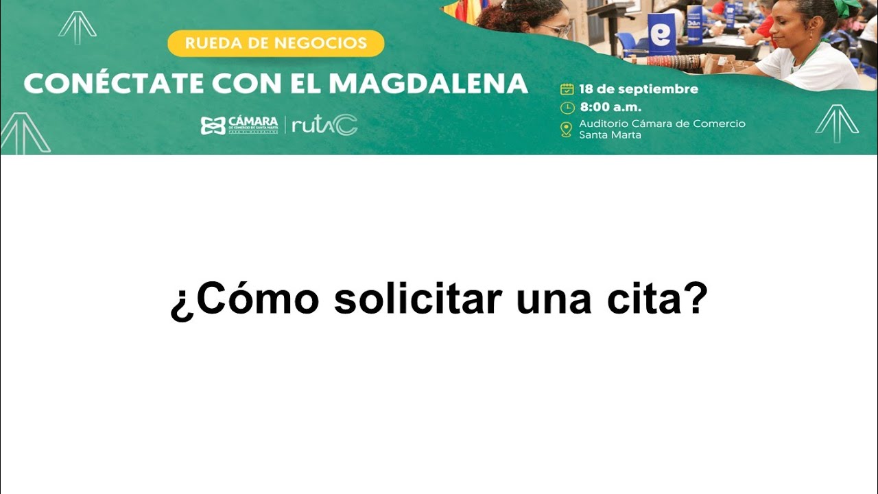 Tutorial: ¿Cómo solicitar una cita de negocios? en Conéctate con el ...