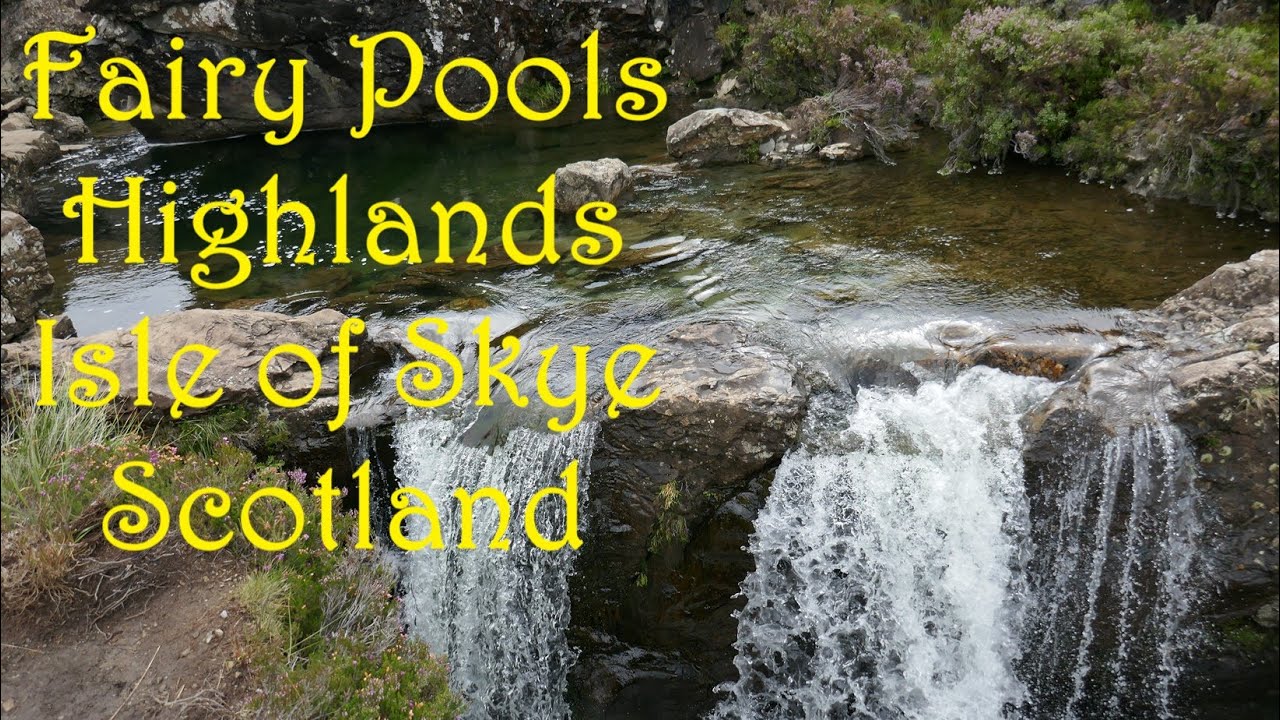 Fairy Pools hike, Highlands, Isle of Skye, Scotland - YouTube