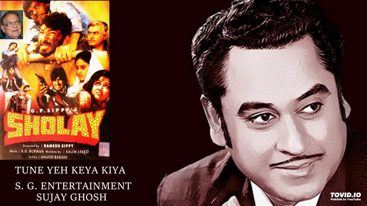 RARE - TUNE YEH KEYA KIYA - KISHORE KUMAR - SHOLAY - RAHUL DEB BURMAN - YouTube