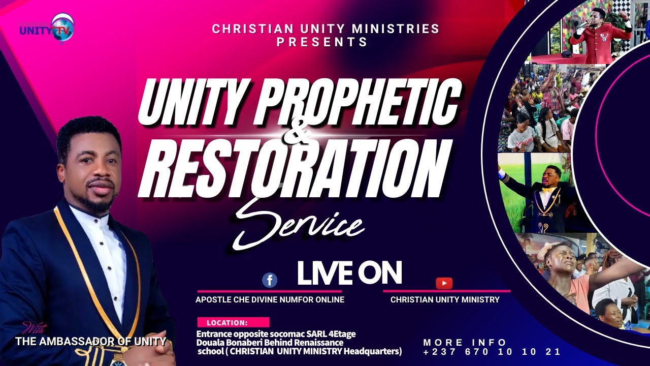 UNITY * PROPHETIC & RESTORATION SERVICE WITH THE AMBASSADOR OF UNITY ...